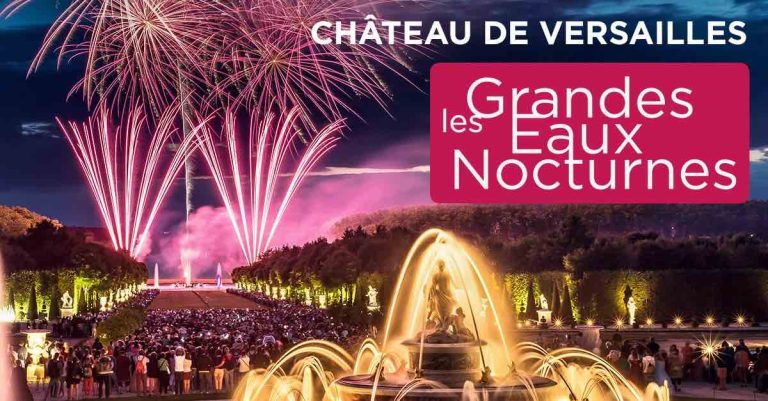 Night Fountains Show at Versailles: An extraordinary evening!