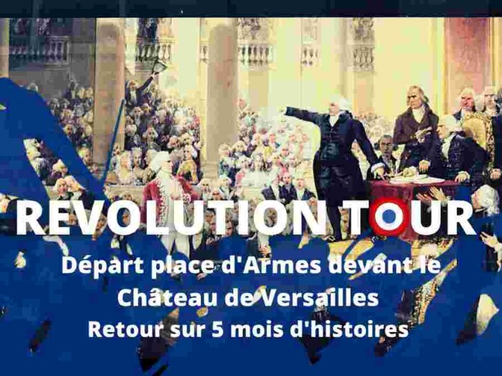 "Révolution tour", la visite guidée à Versailles sur la Révolution ...